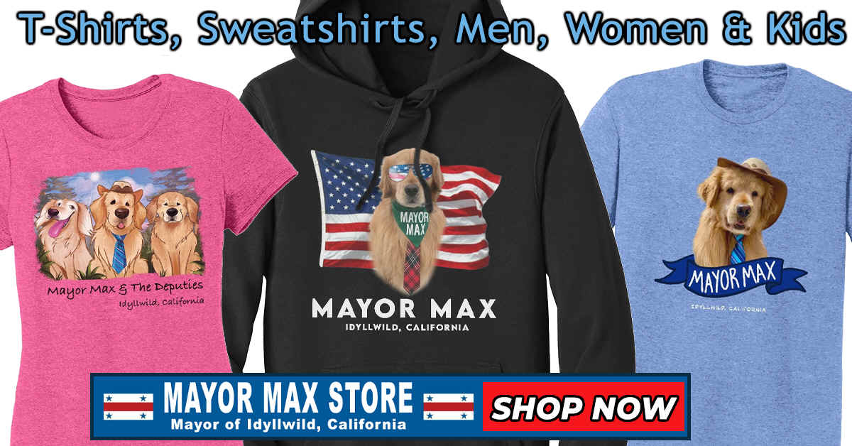 Mayor Max of Idyllwild, California