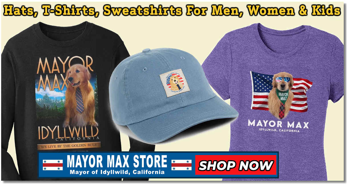 Mayor Max of Idyllwild, California